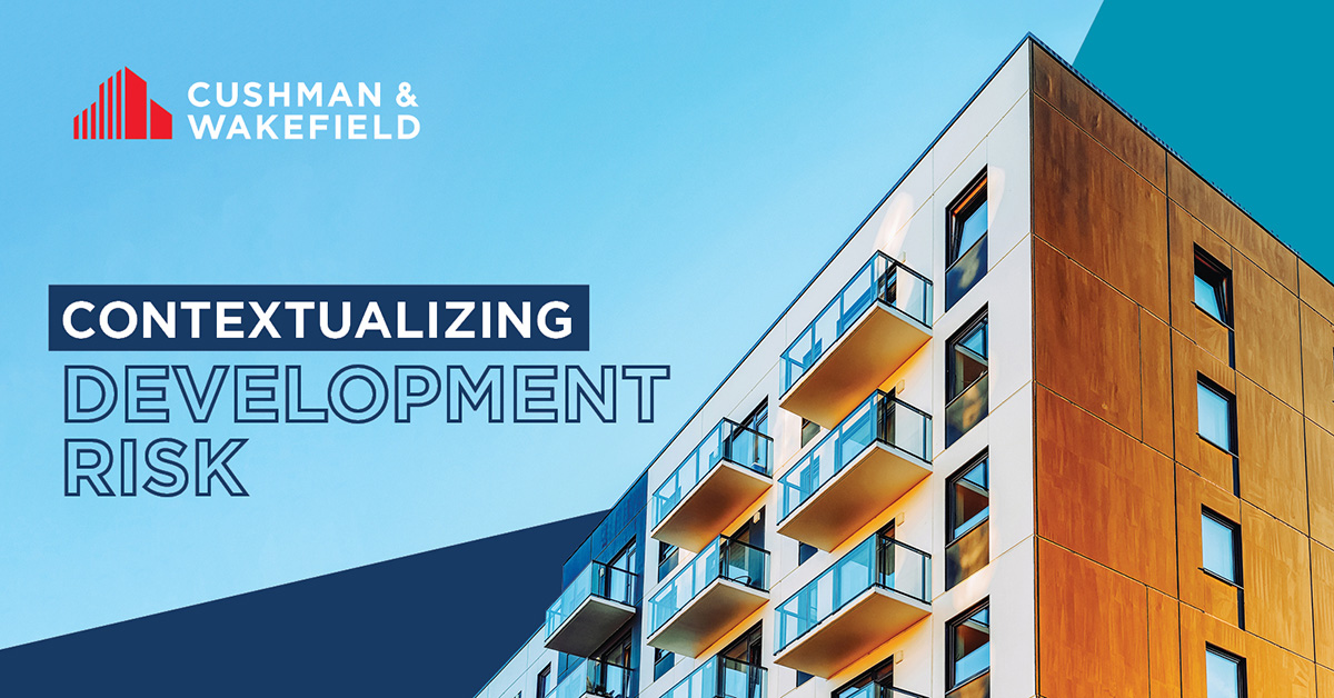 Contextualizing Development Risk | US | Cushman & Wakefield