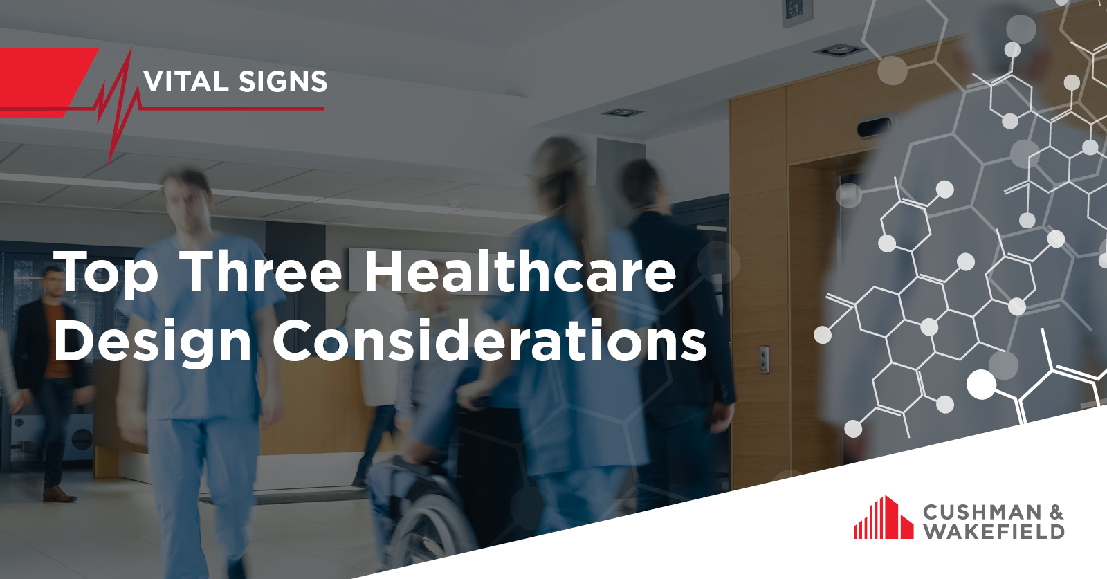 Top Three Healthcare Design Considerations | US | Cushman & Wakefield