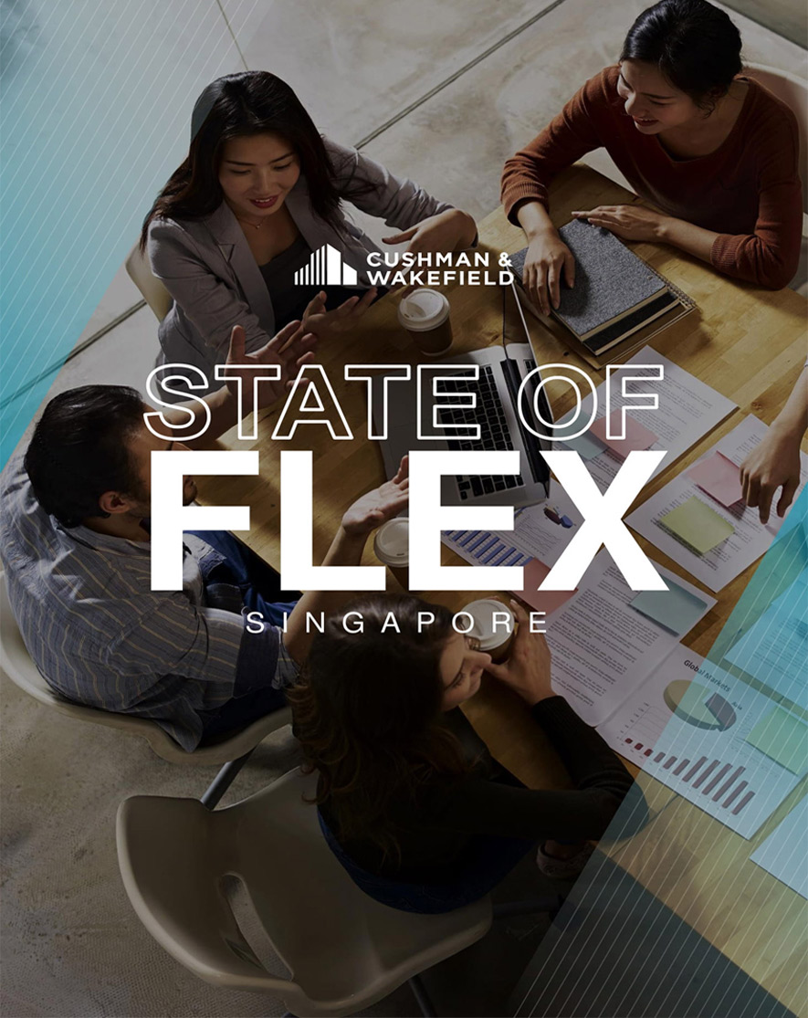 STATE OF FLEX - Singapore | Singapore | Cushman & Wakefield