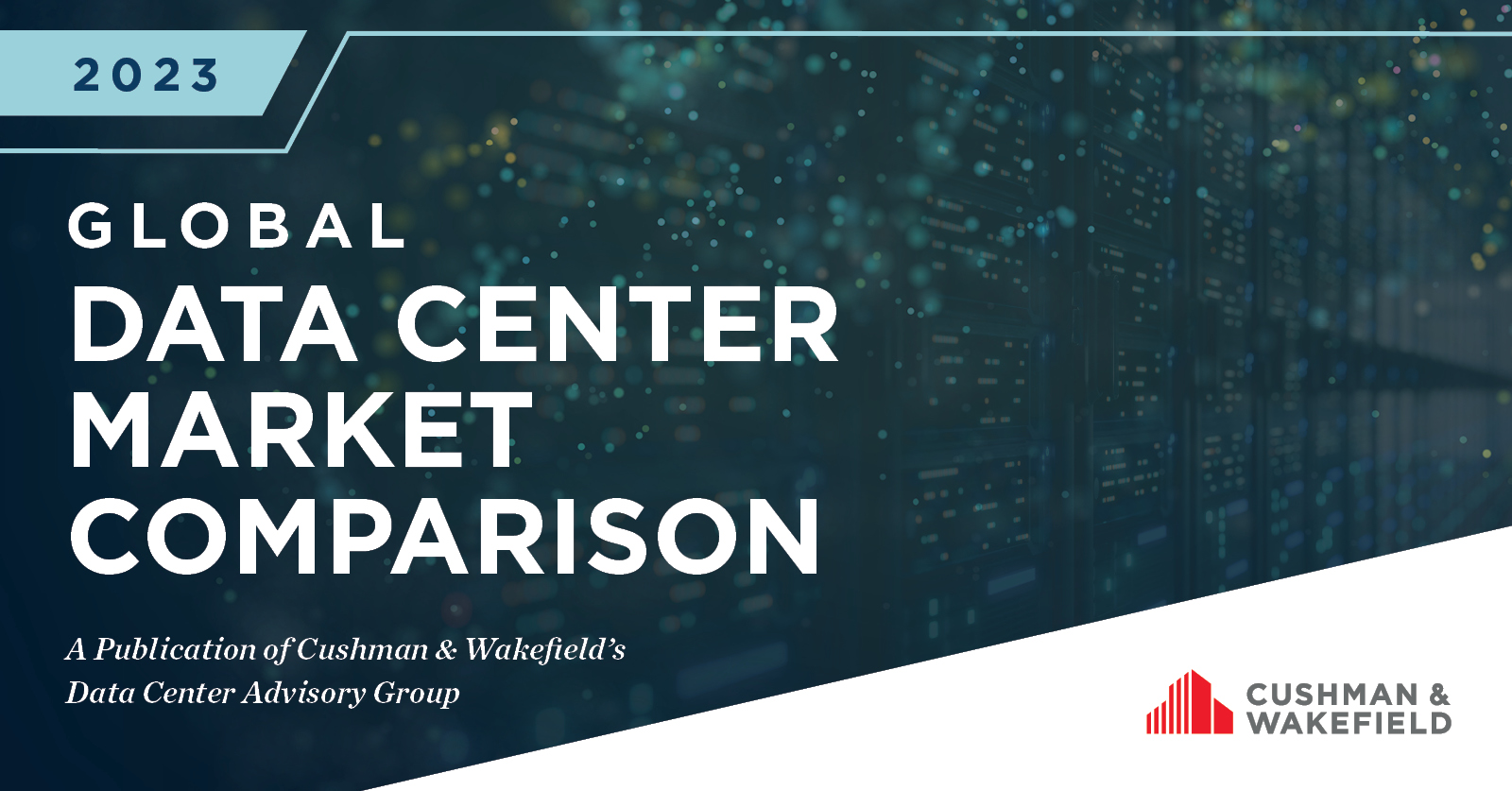 Global Data Center Market Comparison | Cushman & Wakefield