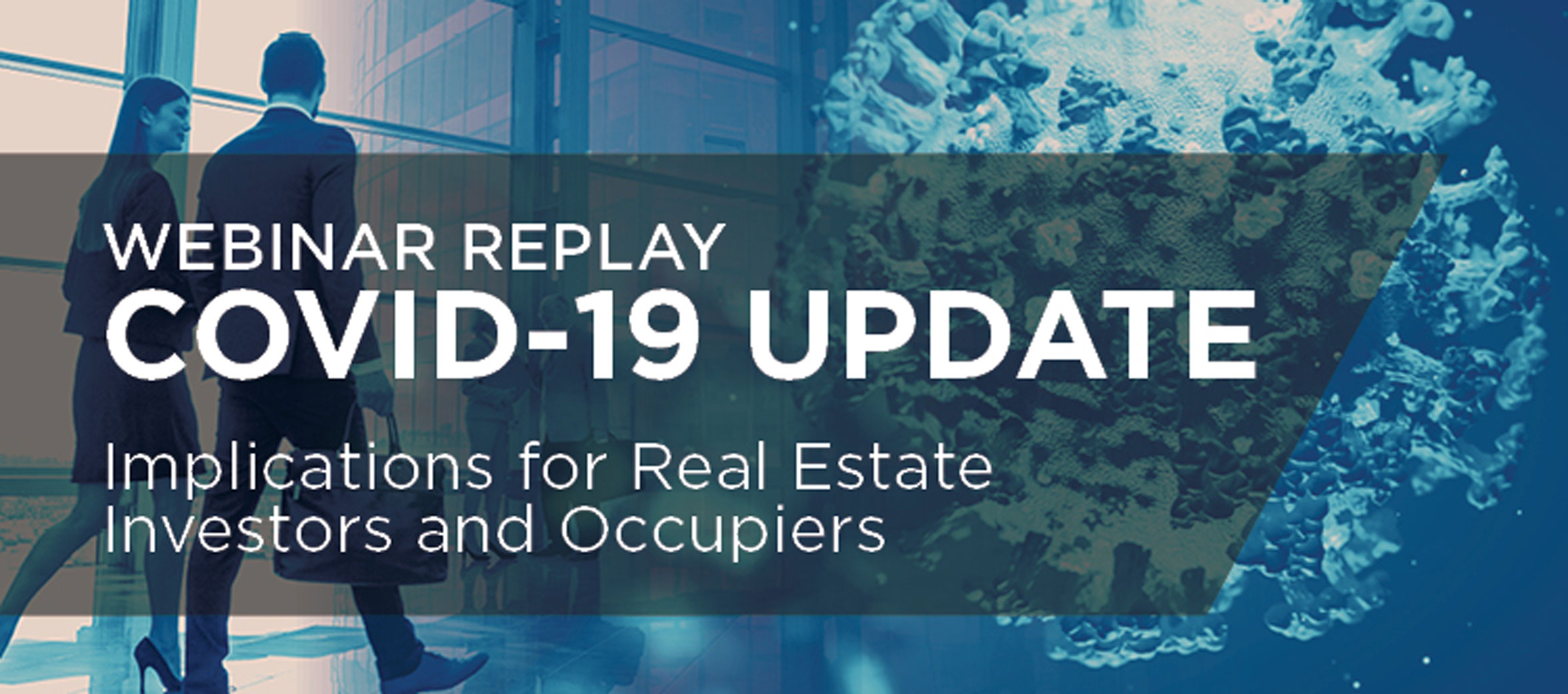 Webinar: COVID-19 Implications for Real Estate Investors and Occupiers ...
