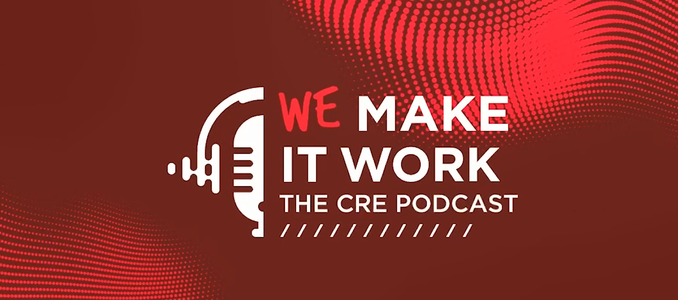Designing a Workplace Living Lab | We Make It Work - The CRE Podcast | Cushman & Wakefield